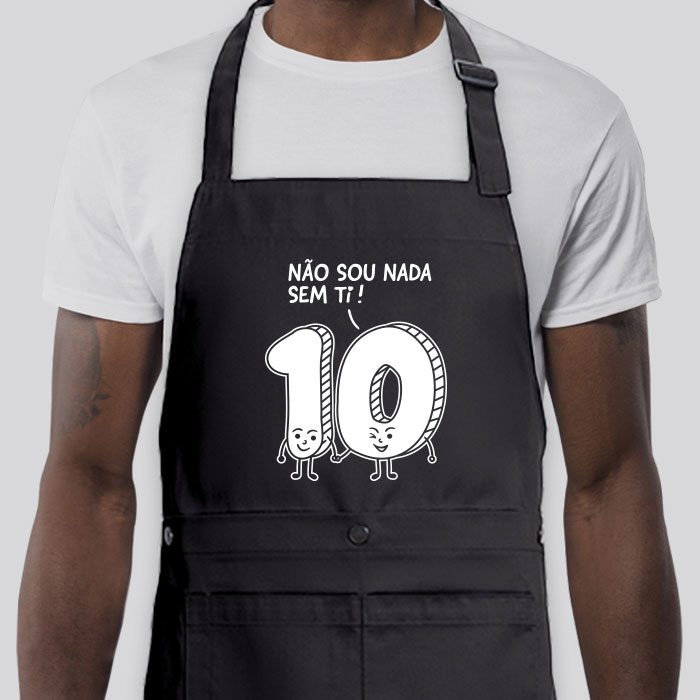 Avental homem “NÃO SOU NADA SEM TI!”, uma prenda romantica!